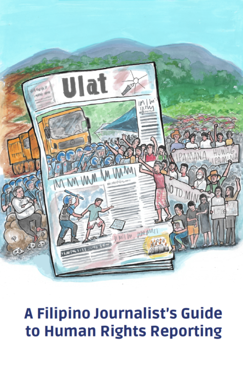 A Filipino Journalist’s Guide to Human Rights Reporting | Bulatlat